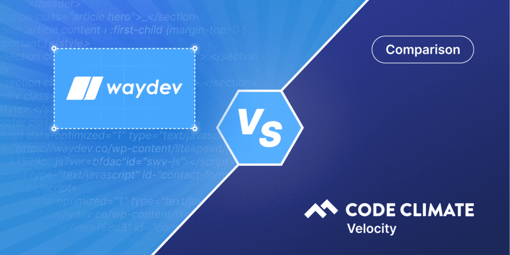Code Climate Velocity vs. Waydev - Waydev