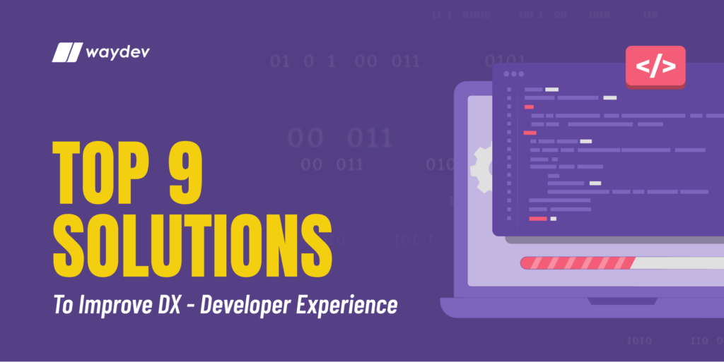 Best Practices to Optimize DX Developer Experience - Waydev