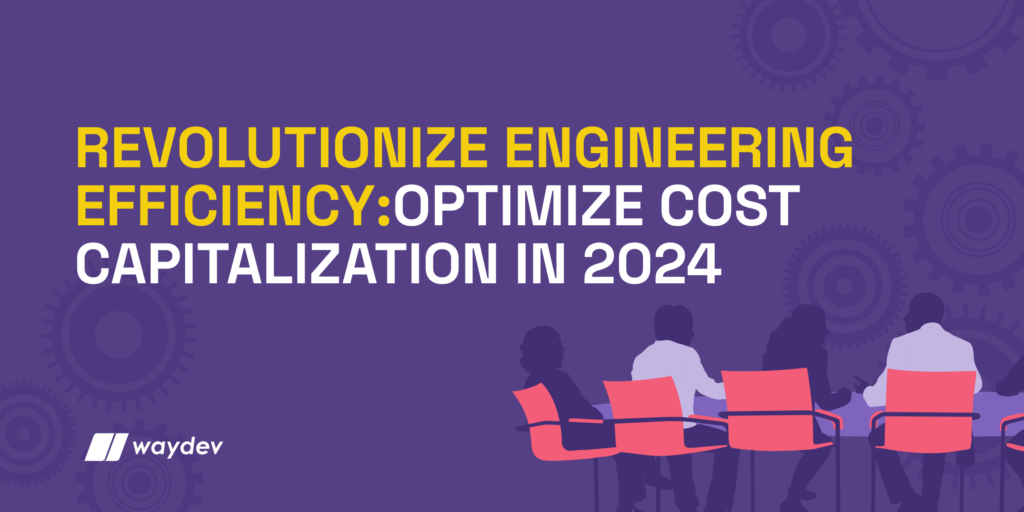 Waydev - Blogs | For Data-driven Technology Leaders