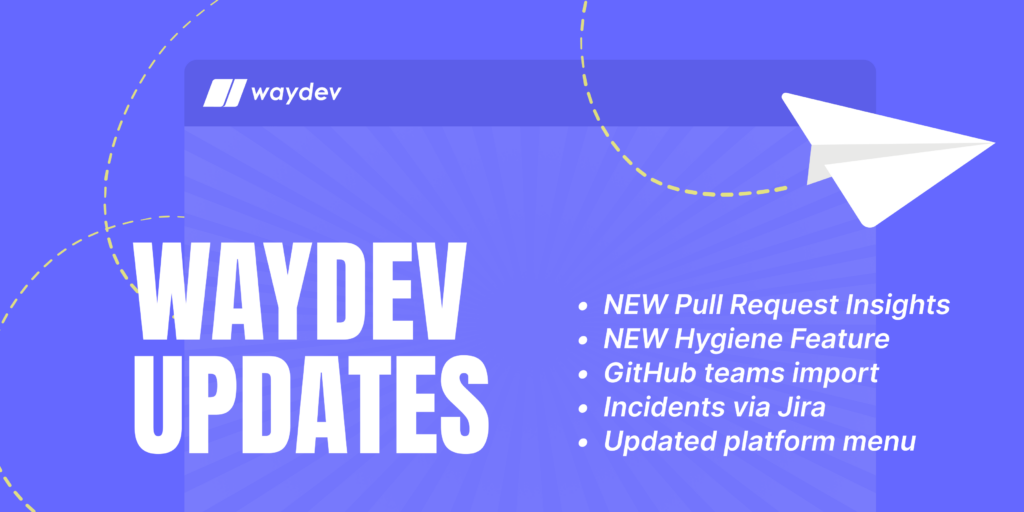 Waydev - Blogs | For Data-driven Technology Leaders